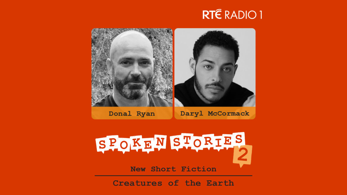 Spoken Stories 2: Creatures of the Earth - RTÉ Radio 1's writing ...
